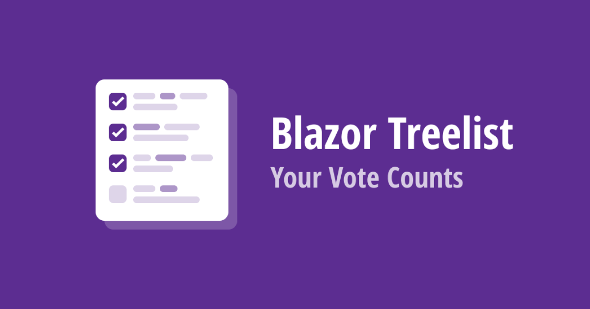 Blazor TreeList — Your Vote Counts